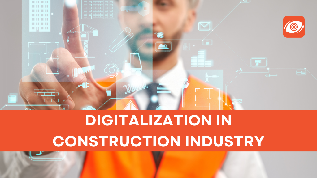 How Digitization Can Enhance Construction Industry?
